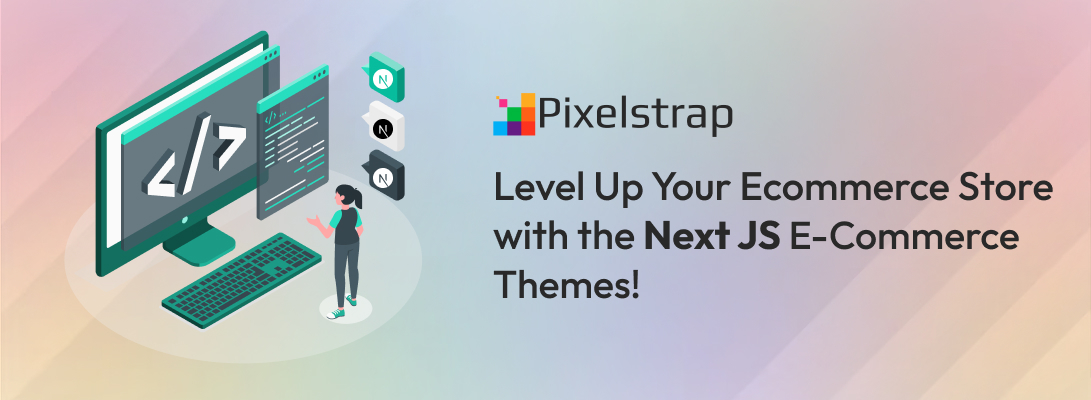 Pixelstrap - Explore Top 10+ Vue Admin Themes to Transform Your Website